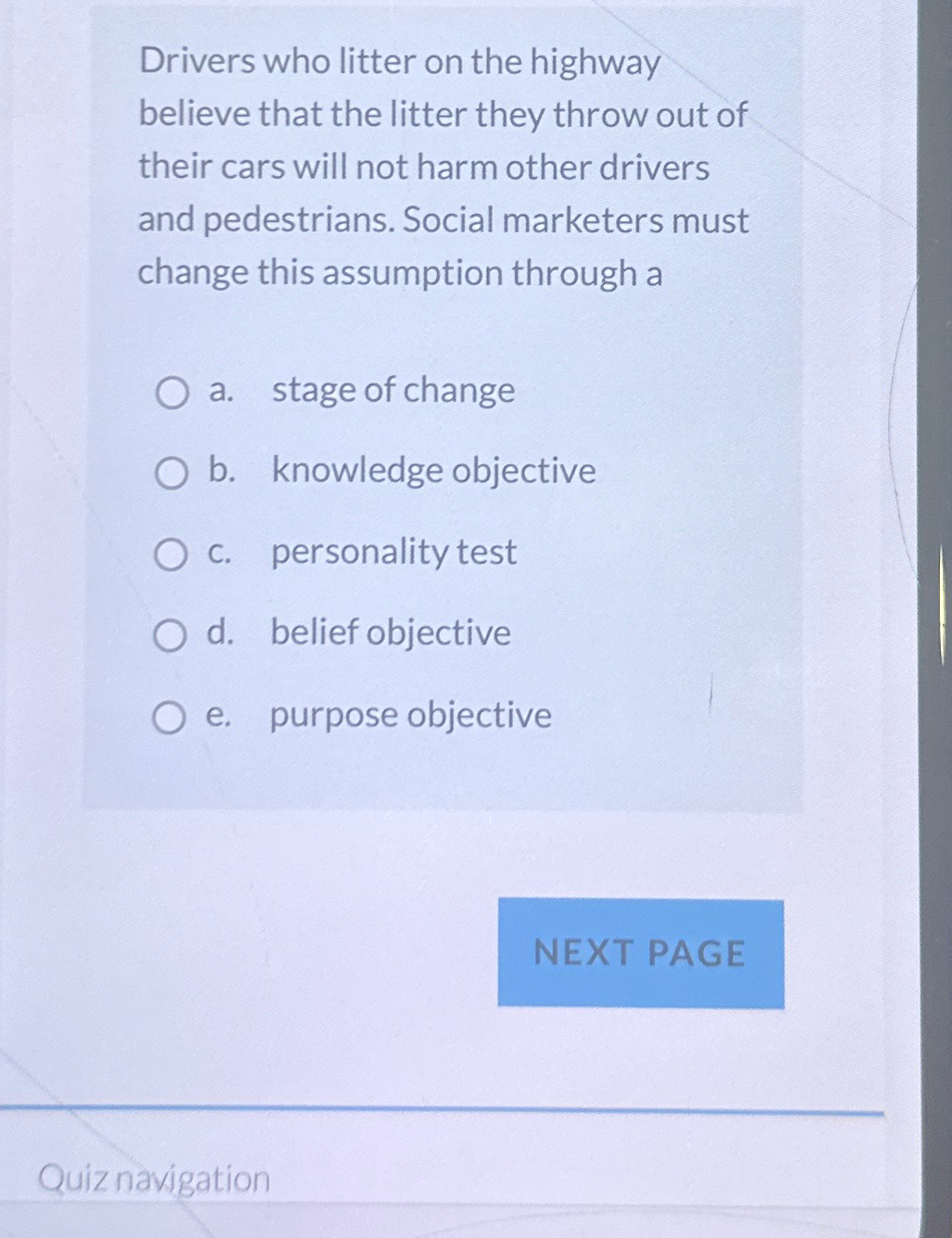 Solved Drivers who litter on the highway believe that the | Chegg.com