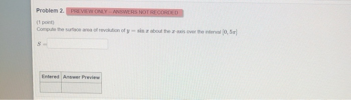 Solved Problem 2. PREVIEW ONLY - ANSWERS NOT RECORDED (1 | Chegg.com