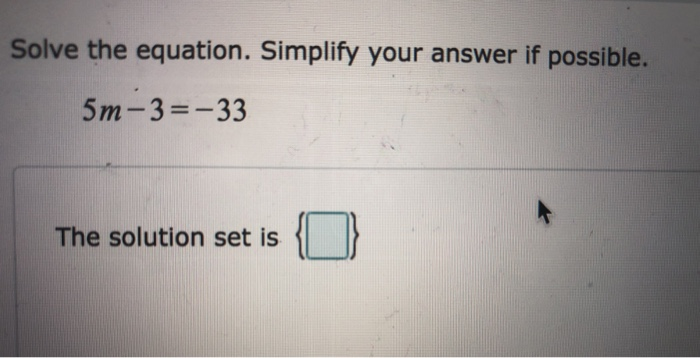 Solved Solve the equation. Simplify your answer if possible. | Chegg.com