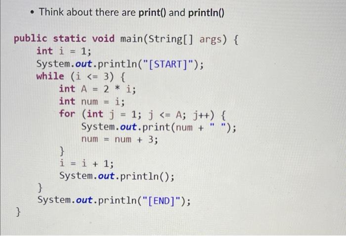 Solved - Think about there are print() and println() | Chegg.com