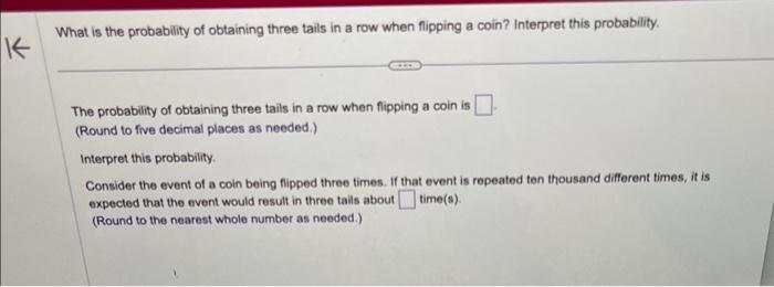 Solved What is the probability of obtaining three tails in a | Chegg.com