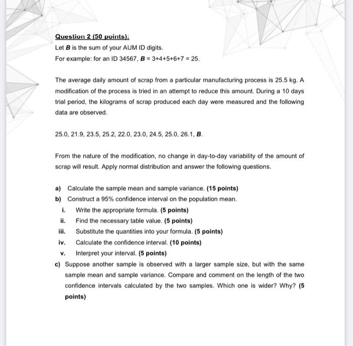 Solved Question 2 (50 points): Let B is the sum of your AUM | Chegg.com
