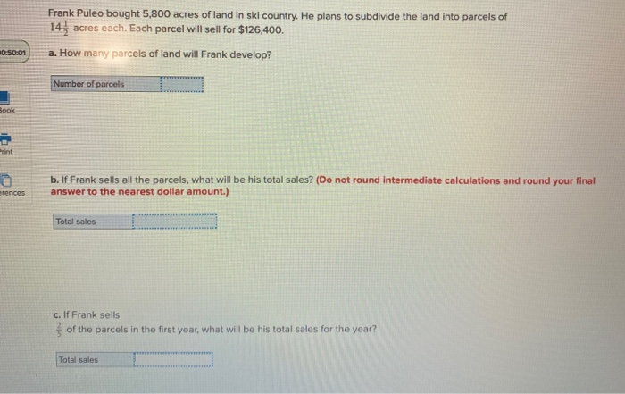 Solved Frank Puleo bought 5,800 acres of land in ski | Chegg.com