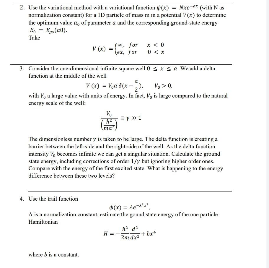 Solved 2. Use the variational method with a variational | Chegg.com