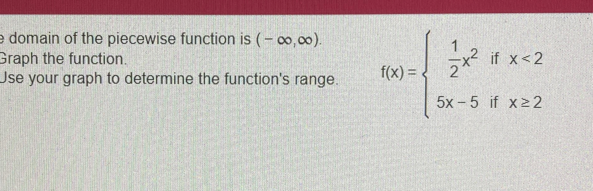 Solved domain of the piecewise function is (-∞,∞). ﻿Graph | Chegg.com
