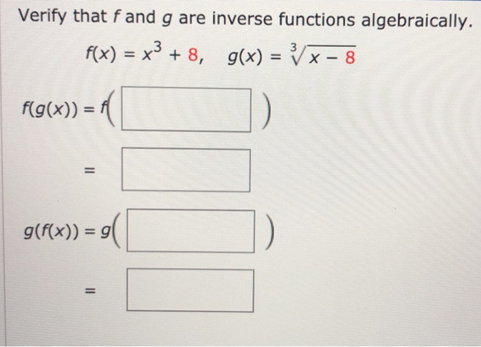 Solved Verify that fand g are inverse functions | Chegg.com