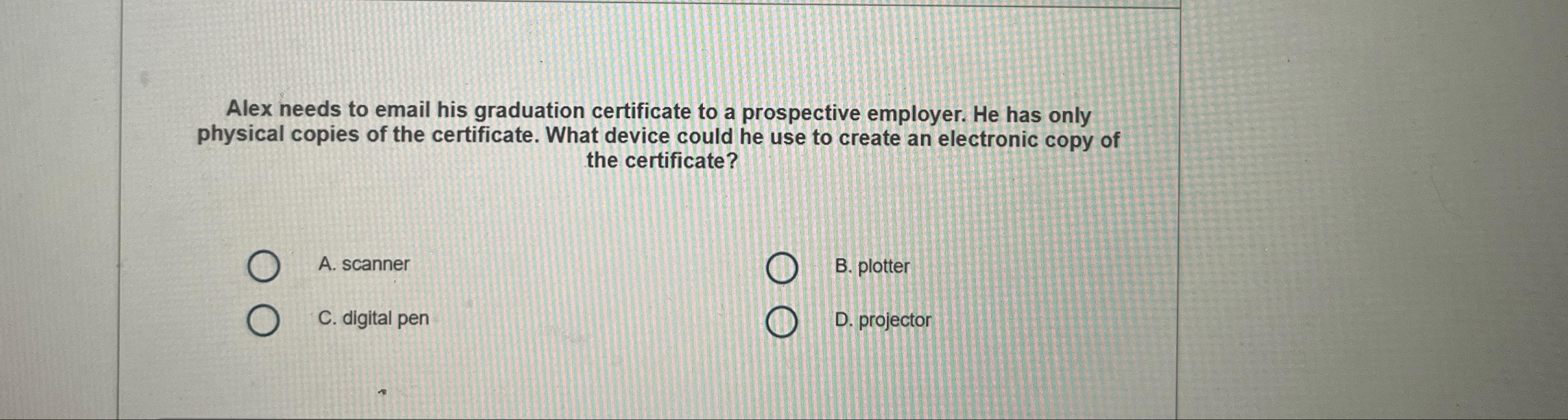 Solved Alex needs to email his graduation certificate to a | Chegg.com