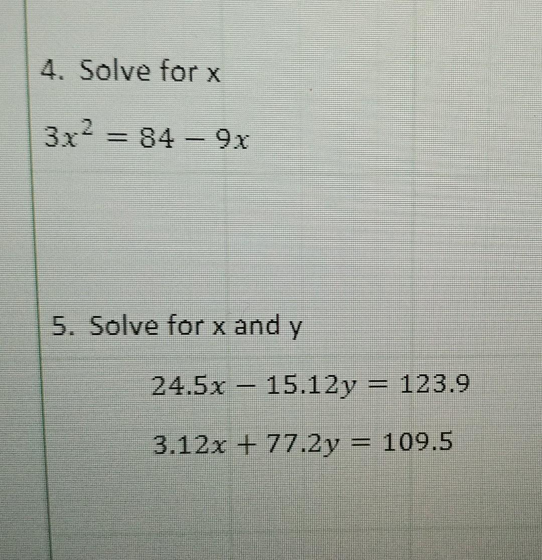 Solved 4. Solve for x 3x2=84−9x 5. Solve for x and y | Chegg.com