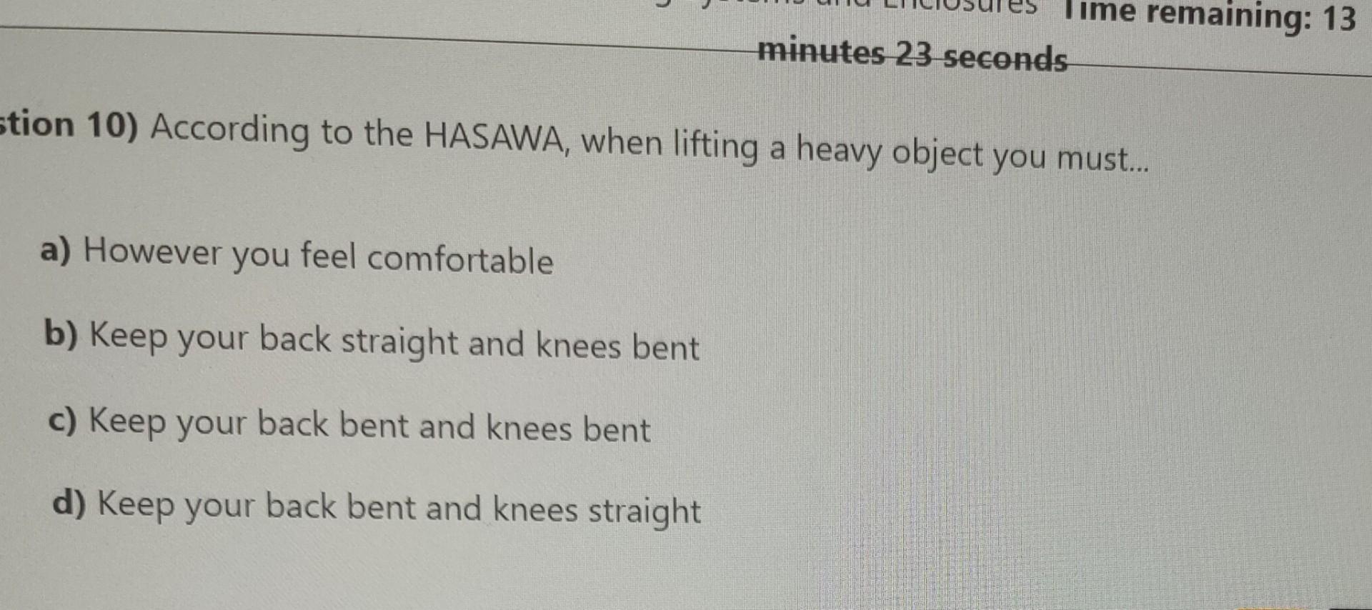 Solved 10) According to the HASAWA, when lifting a heavy | Chegg.com