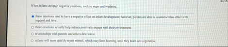 Solved When infants develop negative enotions, soch as anger | Chegg.com