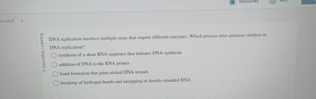 Solved 2 ﻿of 17DNA replication involves multiple steps that | Chegg.com