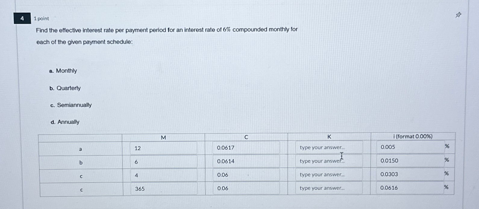 Solved 41 ﻿pointfind The Effective Interest Rate Per Payment 0279