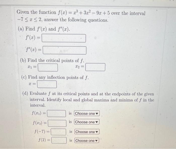 Solved Given the function f(x)=x3+3x2−9x+5 over the interval | Chegg.com