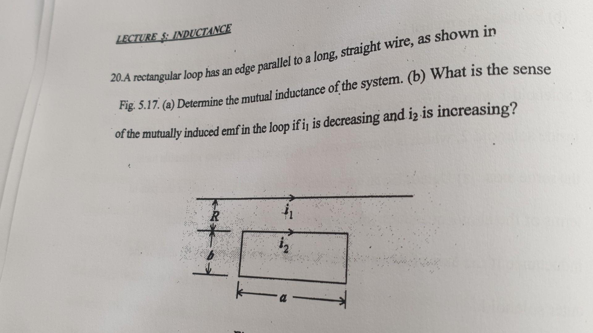 Solved LECTURE 5: INDUCTANCE 20. A rectangular loop has an | Chegg.com
