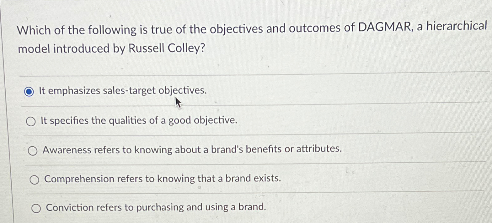 Solved Which of the following is true of the objectives and | Chegg.com