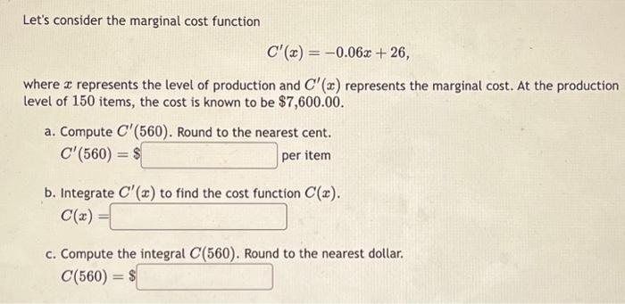 Solved Let's consider the marginal cost function C'(x) = | Chegg.com
