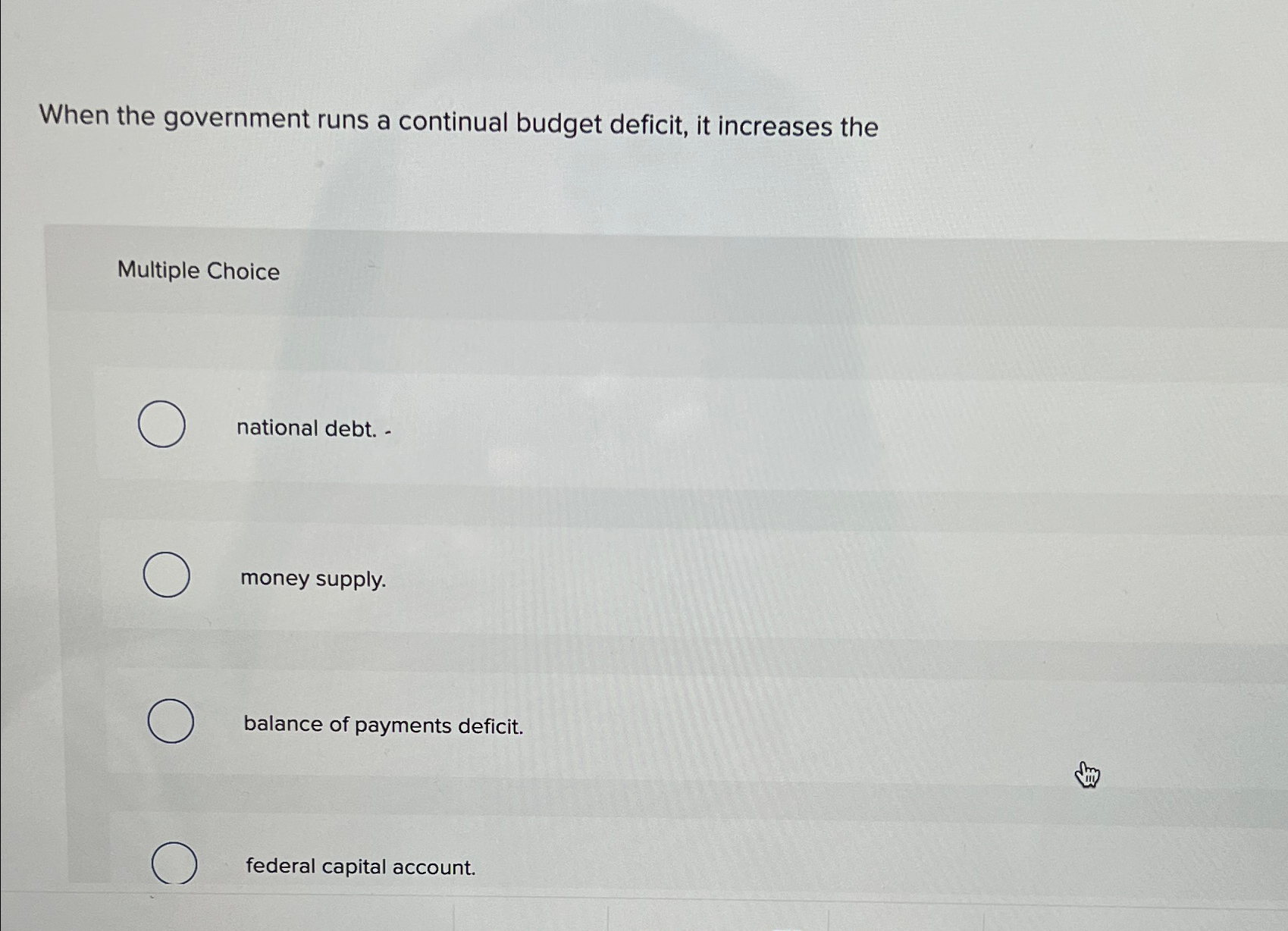 Solved When the government runs a continual budget deficit, | Chegg.com