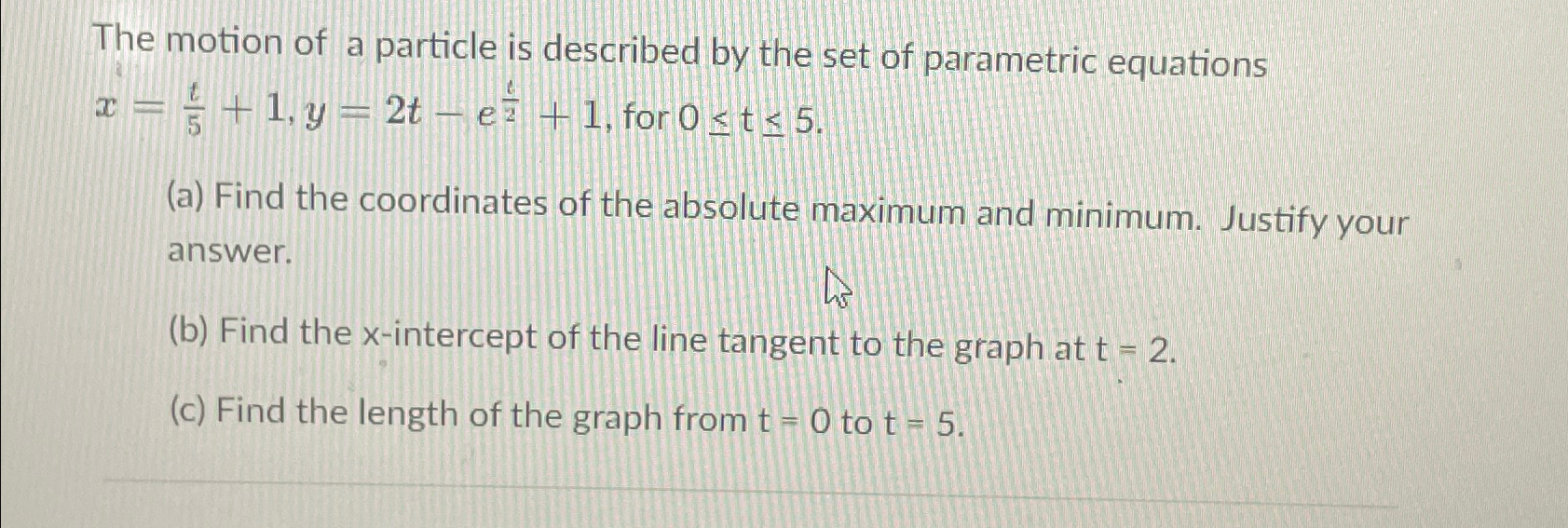 Solved The motion of a particle is described by the set of | Chegg.com