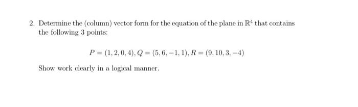 Solved 2. Determine the (column) vector form for the | Chegg.com