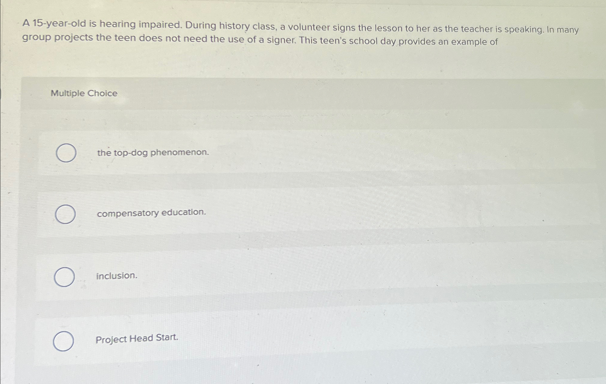 Solved A 15 -year-old is hearing impaired. During history | Chegg.com