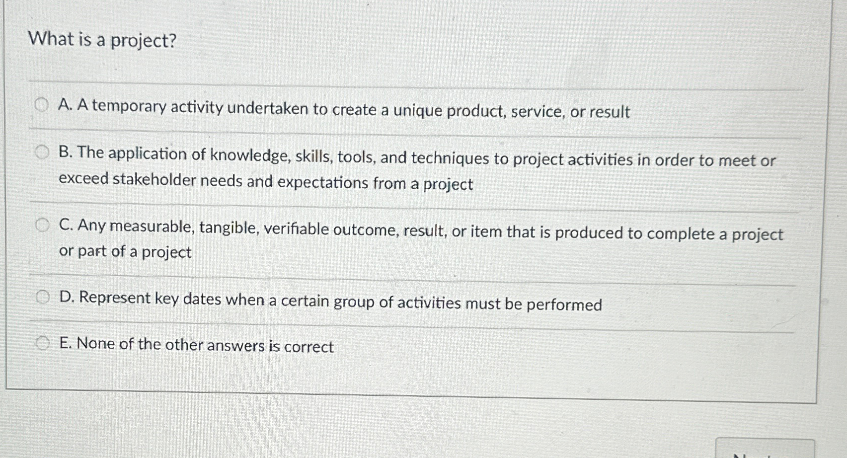 Solved What is a project?A. ﻿A temporary activity undertaken | Chegg.com