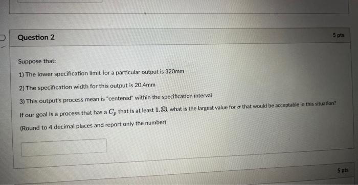 Solved Suppose that: 1) The lower specification limit for a | Chegg.com