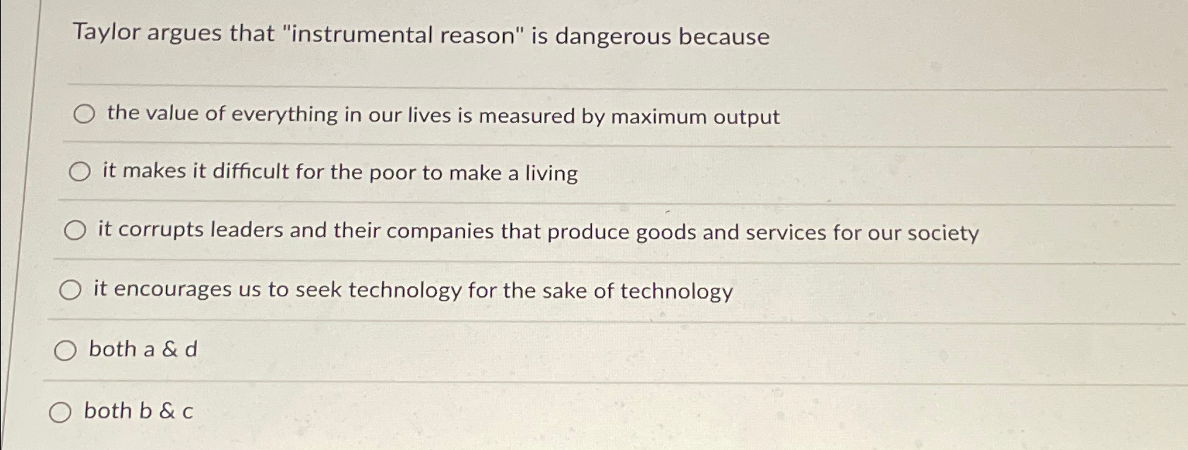 Solved Taylor argues that "instrumental reason" is dangerous | Chegg.com