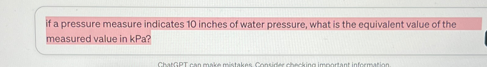 Solved if a pressure measure indicates 10 ﻿inches of water | Chegg.com