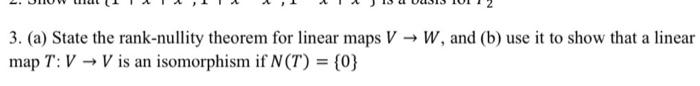 Solved 3. (a) State the rank-nullity theorem for linear maps | Chegg.com