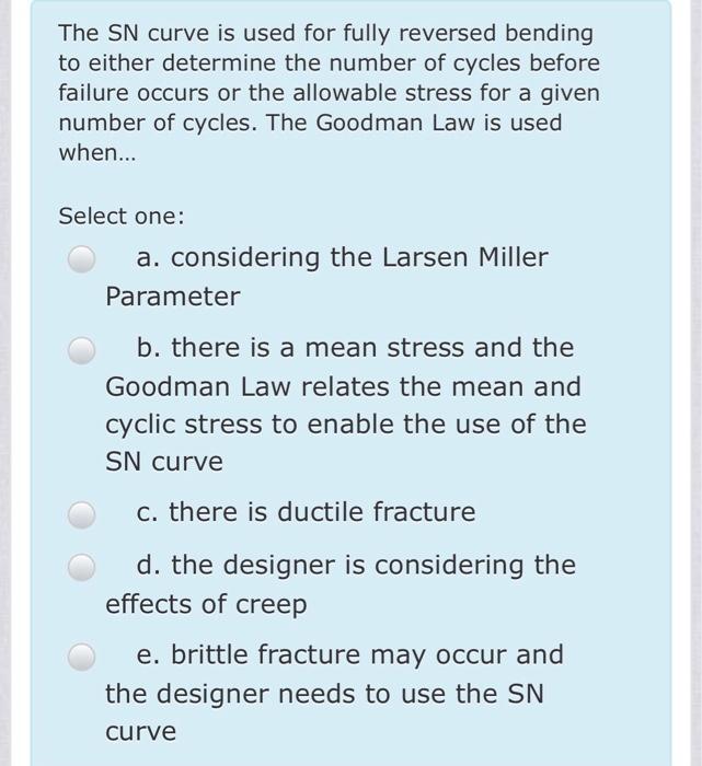 Solved The SN curve is used for fully reversed bending to | Chegg.com