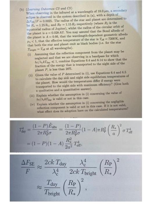 Solved (b) (Leaming Outcomes CS and C5) When observing in | Chegg.com