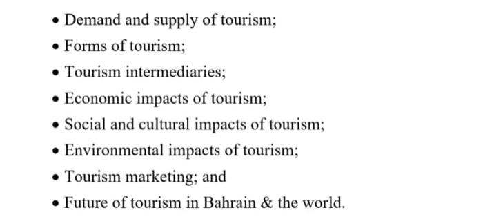 Solved • Demand and supply of tourism; • Forms of tourism; • | Chegg.com