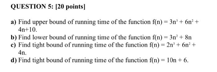 Solved QUESTION 5: [20 points] a) Find upper bound of | Chegg.com