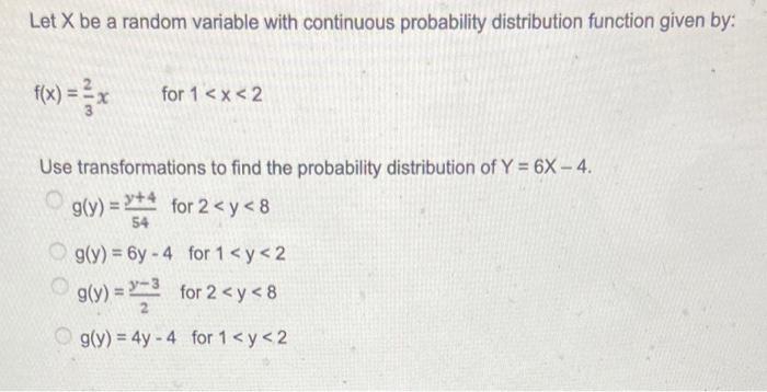 Solved Let X be a random variable with continuous | Chegg.com
