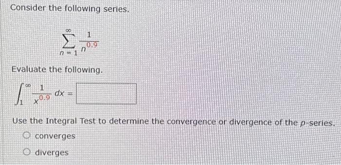 Solved Consider the following series. n=1 X Evaluate the | Chegg.com