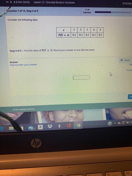 Solved - Ste & Exit Certify Lesson: 5.1 Discrete Random | Chegg.com