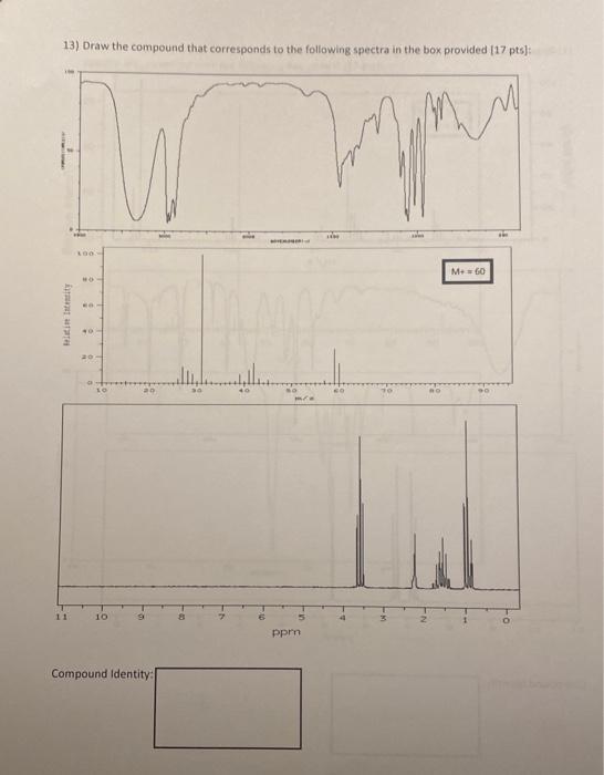 Solved 11) The following three compounds correspond to one | Chegg.com