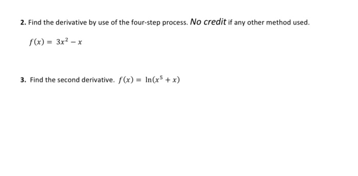 Solved 2. Find the derivative by use of the four-step | Chegg.com