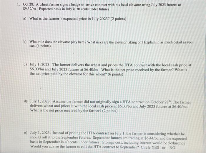 1. Oct 28: A wheat farmer signs a hedge-to-arrive | Chegg.com