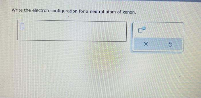 Solved Write the electron configuration for a neutral atom | Chegg.com