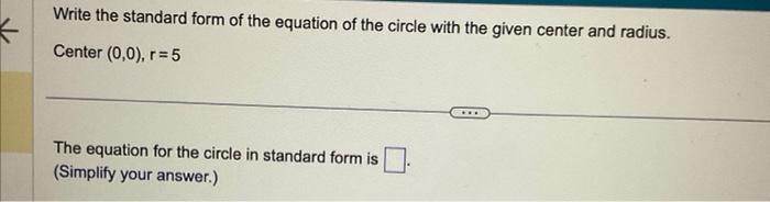 Solved Write the standard form of the equation of the circle | Chegg.com
