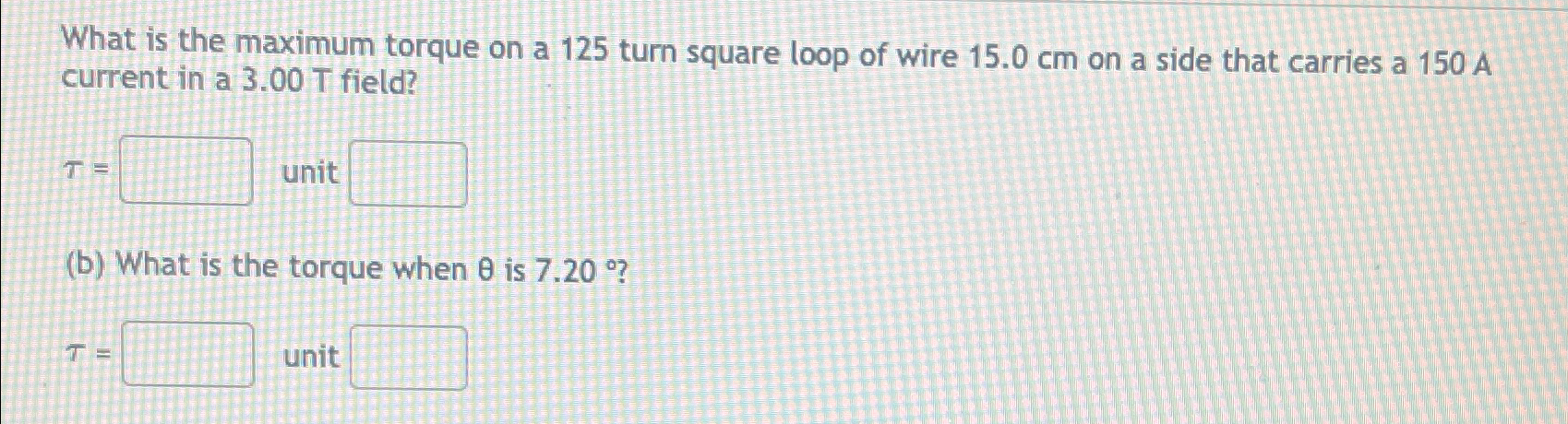 Solved What is the maximum torque on a 125 ﻿turn square loop | Chegg.com