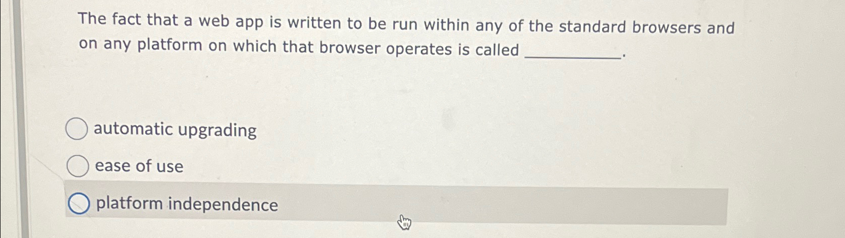 Solved The fact that a web app is written to be run within | Chegg.com