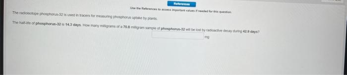 Solved The radialselope phosphorus-12 is used in tracers for | Chegg.com