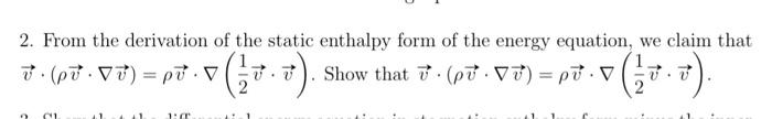 Solved 2. From the derivation of the static enthalpy form of | Chegg.com