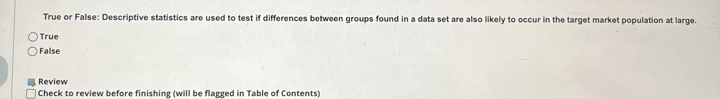 Solved True or False: Descriptive statistics are used to | Chegg.com