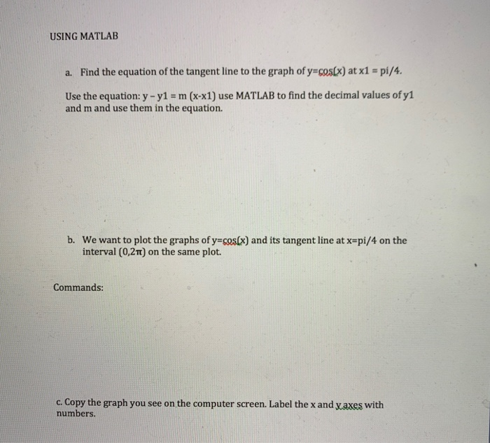 Solved USING MATLAB a. Find the equation of the tangent line | Chegg.com