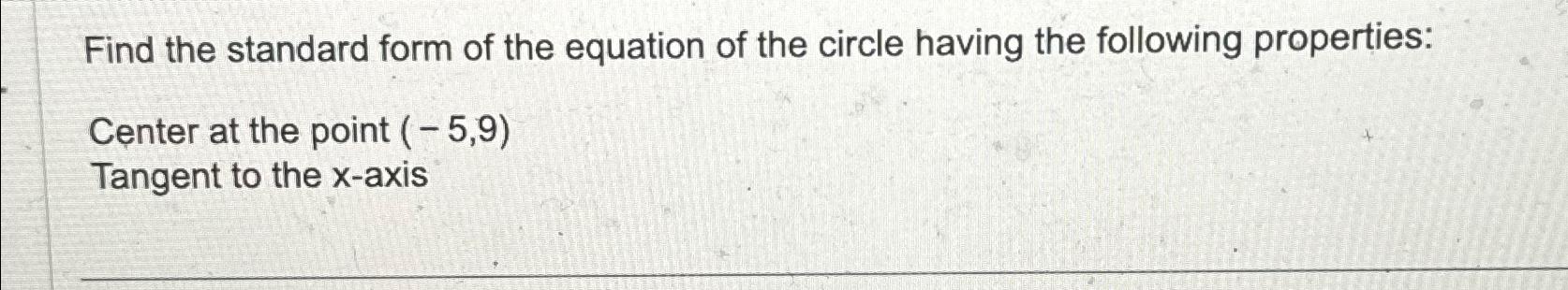 Solved Find the standard form of the equation of the circle | Chegg.com