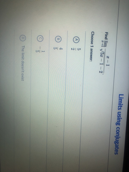 Solved Limits using conjugates -1 Find lim 2-1 52 – 1-2 | Chegg.com