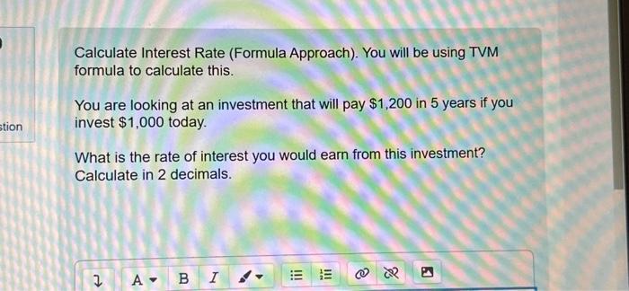 Solved Calculate Interest Rate (Formula Approach). You will | Chegg.com